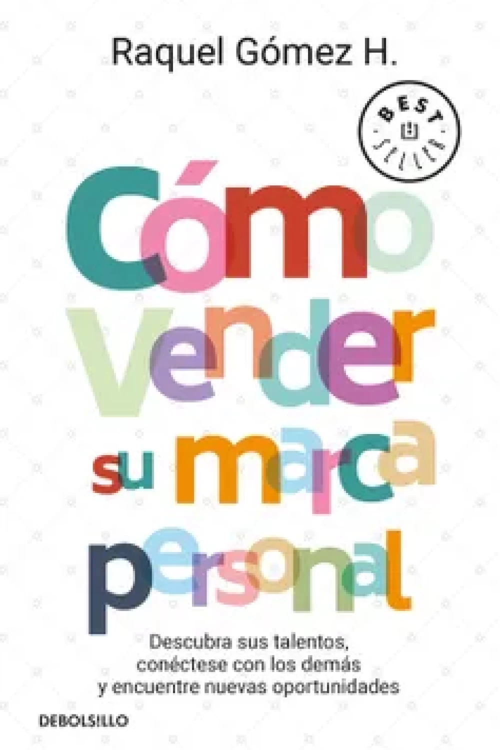 Libro Cómo Vender su Marca Personal, Raquel Gómez H.